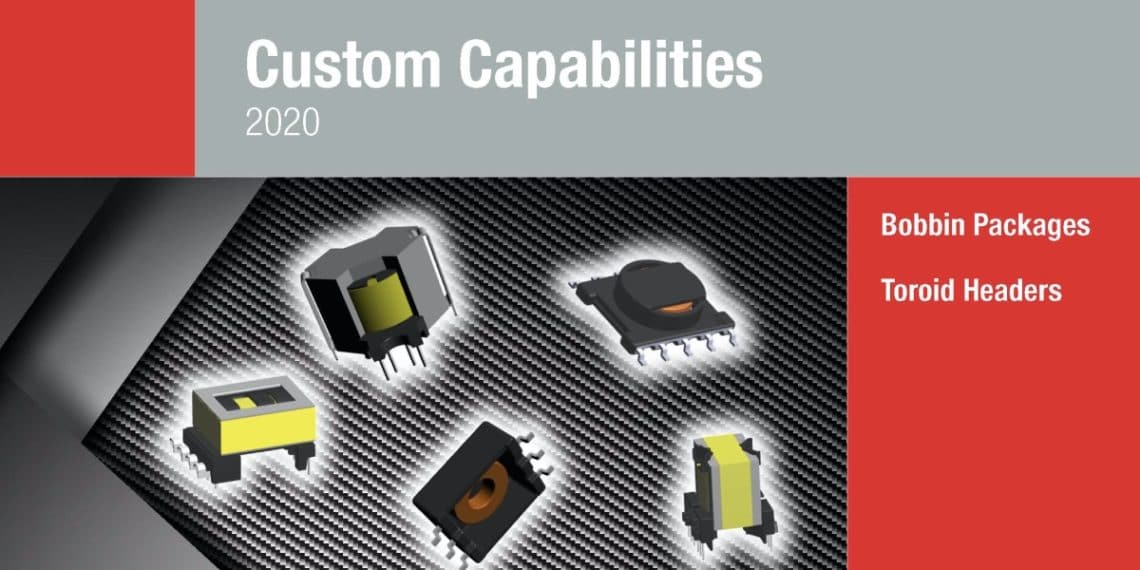 Würth Elektronik Releases 2020 Custom Capabilities Catalog, Featuring ...
