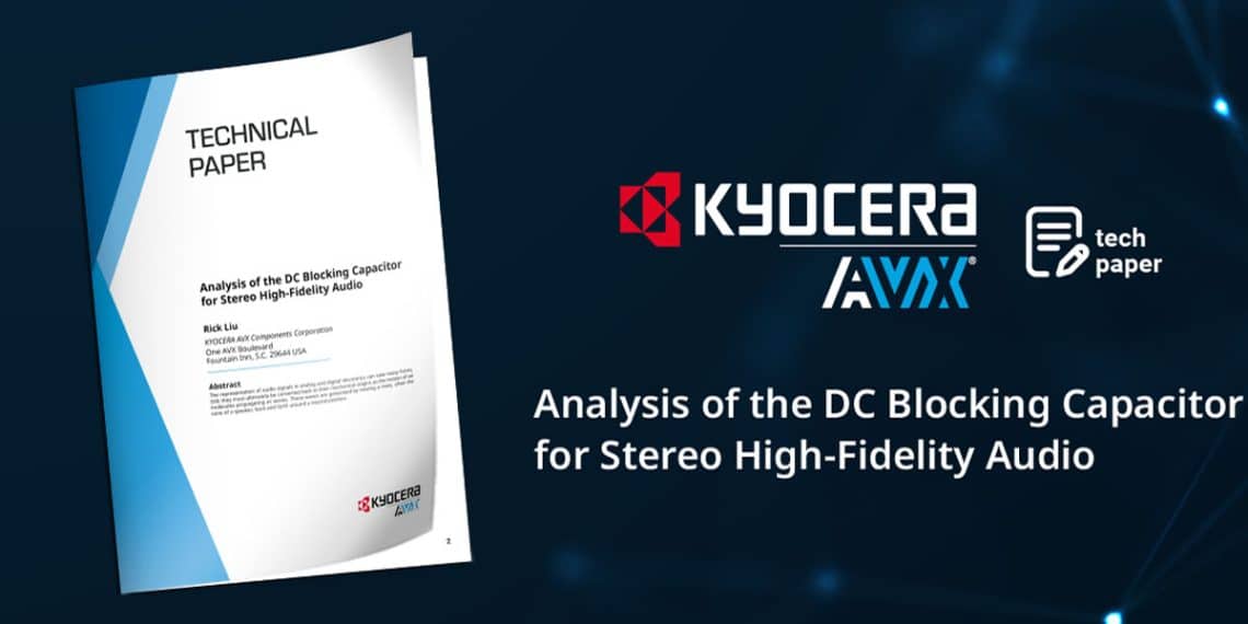 Dc Blocking Capacitor Selection For Mobile Stereo High Fidelity Audio