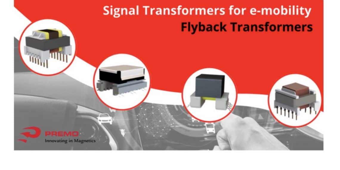Premo Extends Flyback Signal Transformer Offering for e-mobility ...
