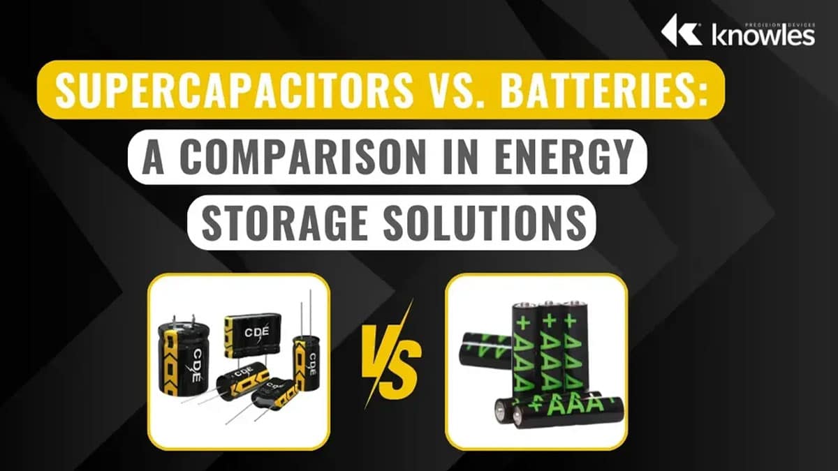 Supercapacitors vs Batteries as Energy Storage Solutions