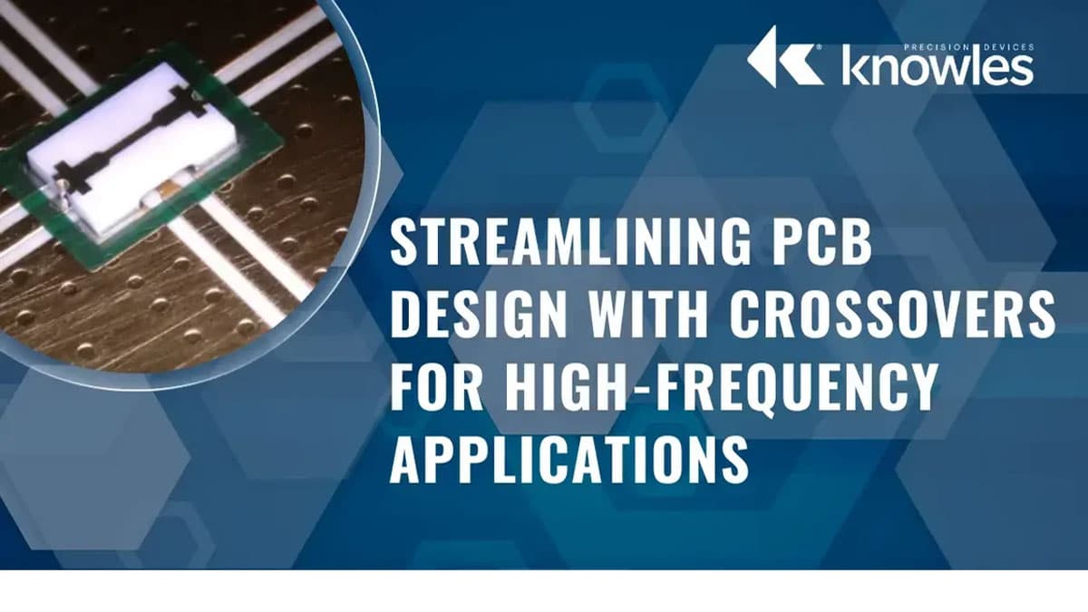 Knowles Introduces High-Frequency RF Crossover