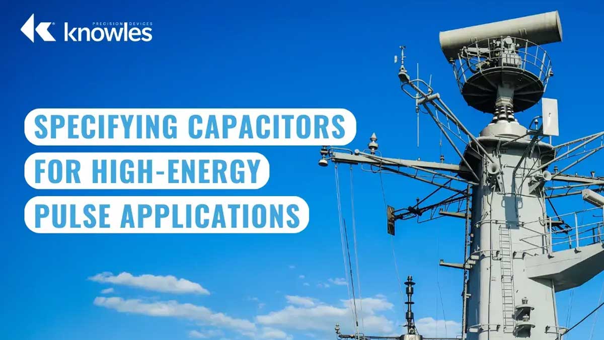 How to Specify Capacitors for High-Energy Pulse Applications