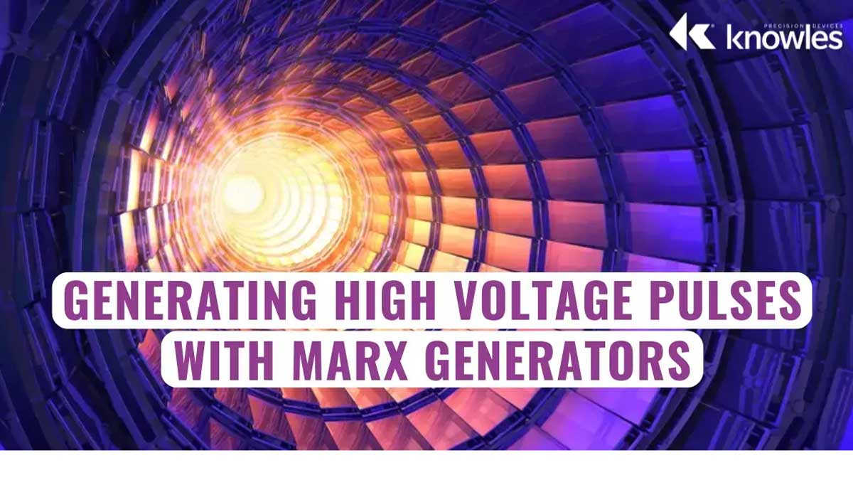 Capacitors to Generate High Voltage Pulses with Marx Generators