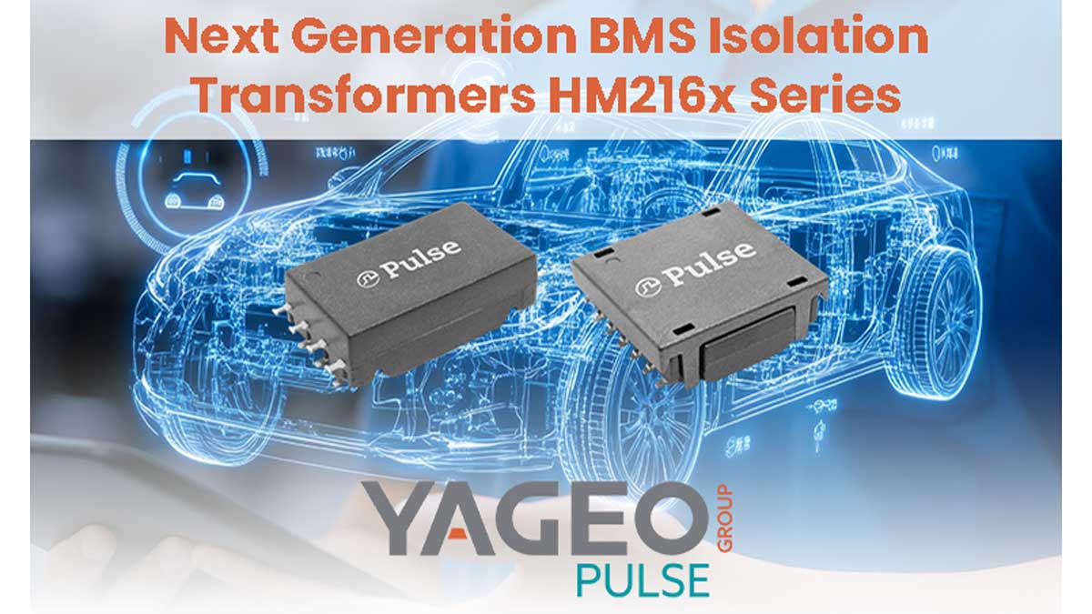 YAGEO Unveils Next Gen BMS Isolation Transformers