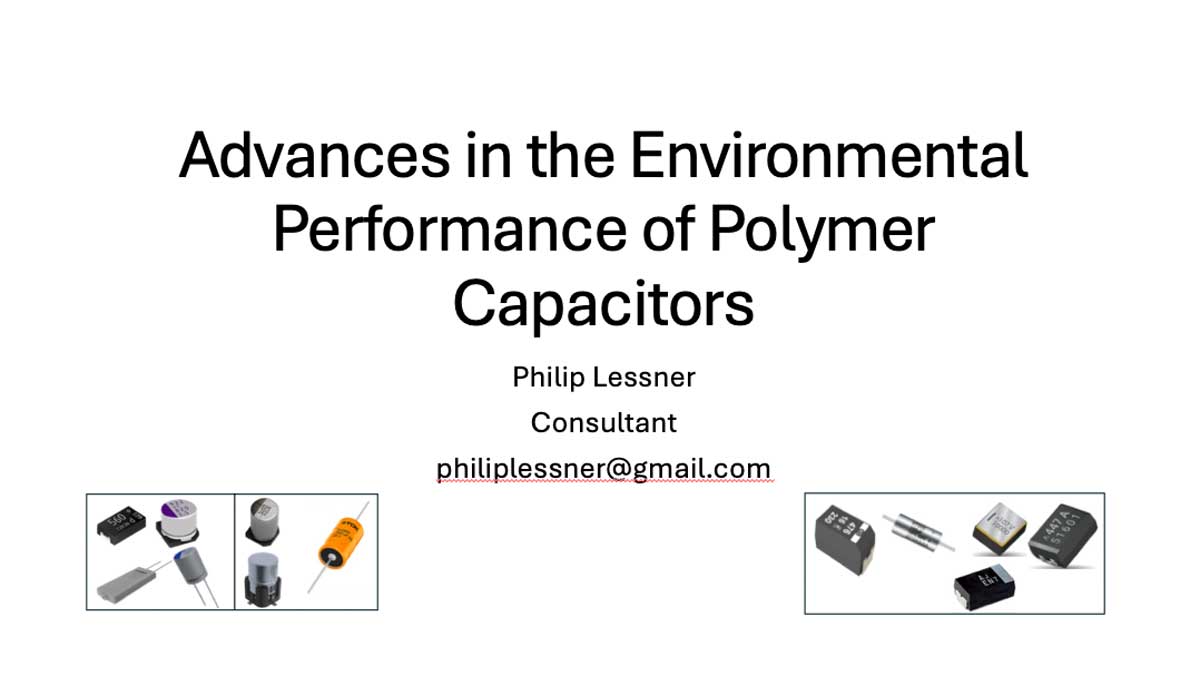 Advances in the Environmental Performance of Polymer Capacitors